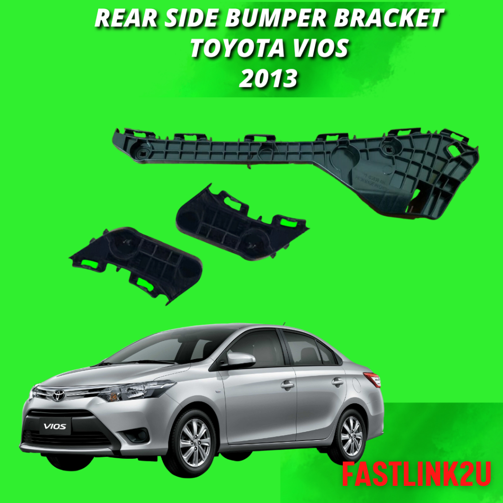 Fastlink Toyota Vios Ncp150 2013 Rear Belakang Bumper Side Bracket 100% ...