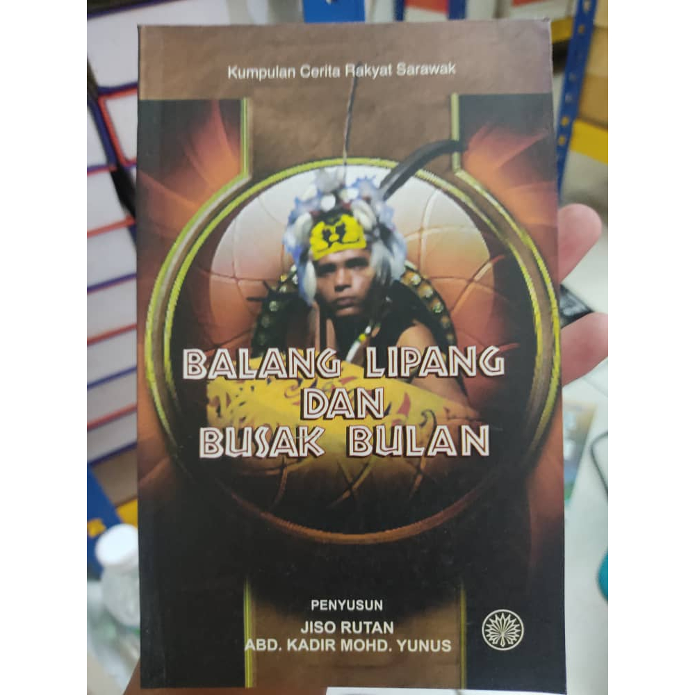 (DBP RAK AD 21) BALANG LIPANG DAN BUSAK BULAN - KUMPULAN CERITA RAKYAT ...