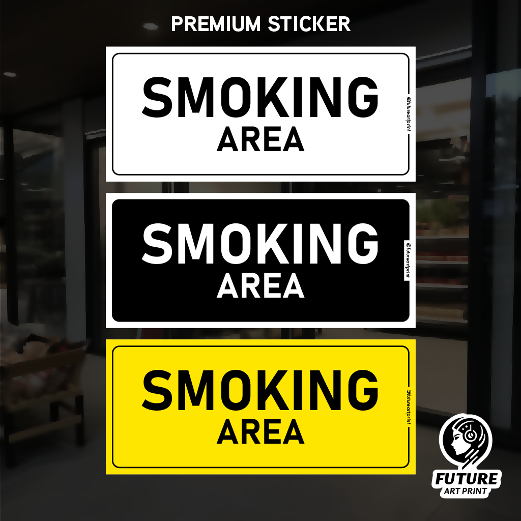 Smoking Area. Premium Sticker Sign Notice Signage Label. Cigarette ...