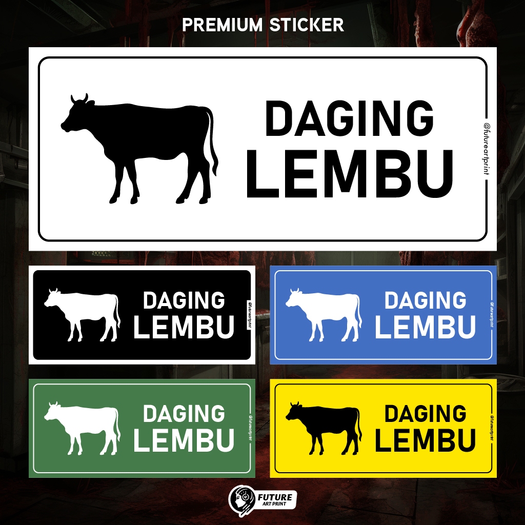 Daging Lembu. Beef Meat. Cow. Premium Sticker Sign Notice Signage Label ...