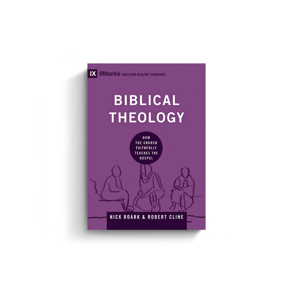 Biblical Theology (English) Nick Roark, Robert Cline (Greenhouse ...