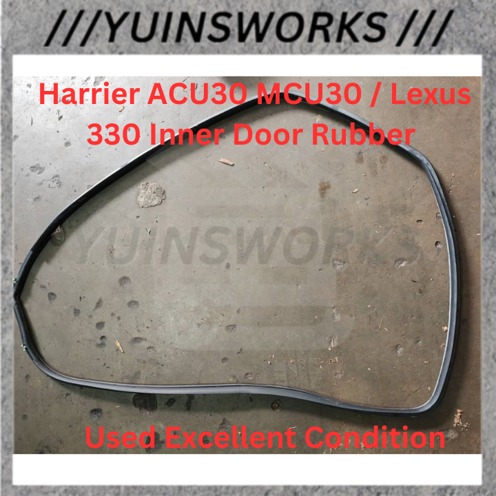 Harrier ACU30 MCU30 / Lexus 330 Door Inner Rubber (USED) | Shopee Malaysia