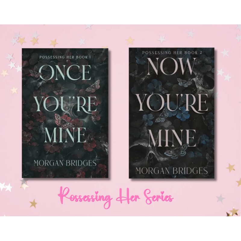 Possessing Her Series by Morgan Bridges, Once You're Mine & Now You're Mine | Shopee Malaysia