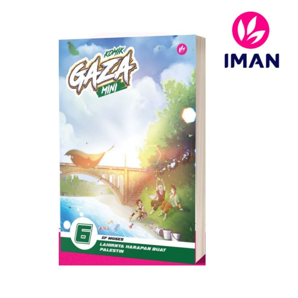 KOMIK GAZA MINI 6-Lahirnya Harapan Buat Palestin-Iman Publication-Komik ...