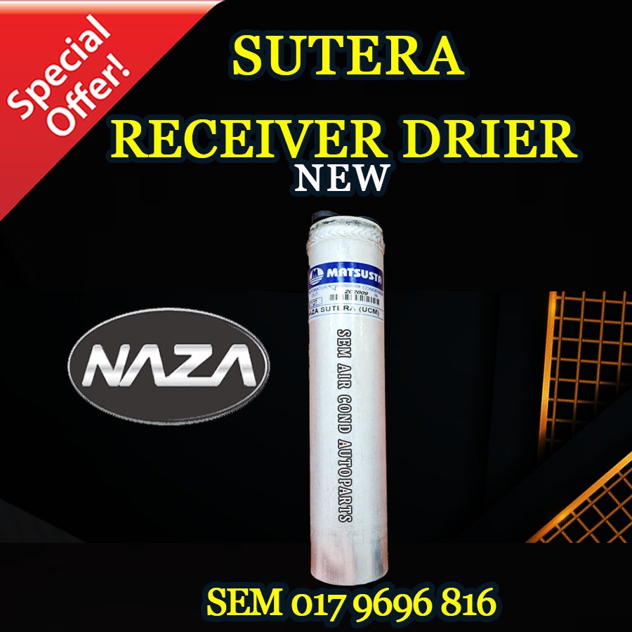 NAZA SUTERA OEM NEW RECEIVER DRIER/ FILTER DRYER (CAR AIRCOND SYSTEM ...