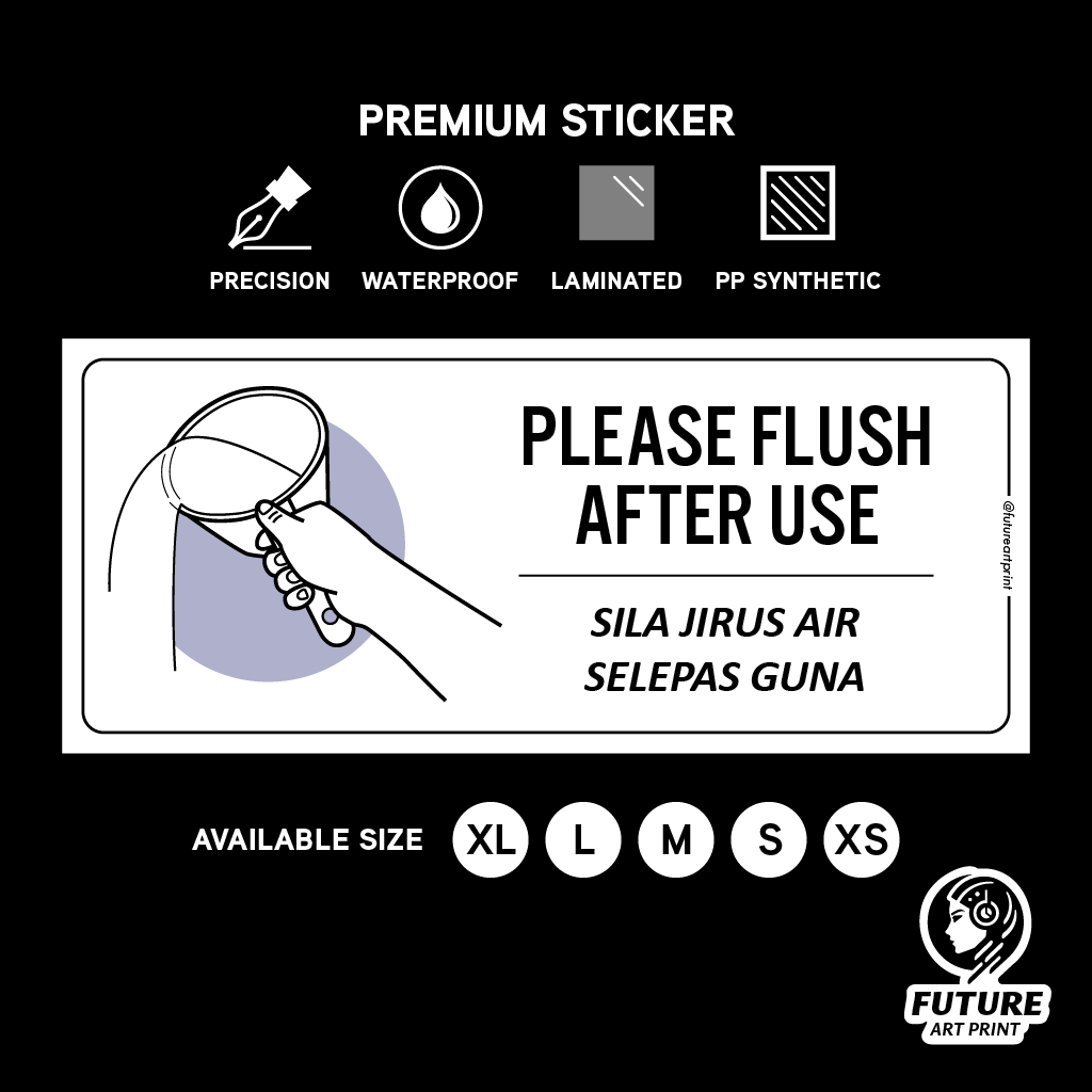 Please Flush After Use. Sila Jirus Air Selepas Guna. Sticker Sign ...