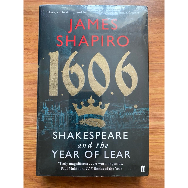 1606: Shakespeare and the Year of Lear by James Shapiro (History ...