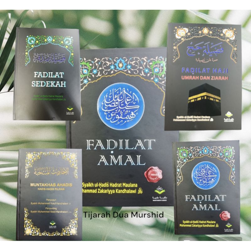 KITAB FADILAT AMAL/FADILAT SEDEKAH/MUNTAKHAB AHADIS/FADILAT HAJI ...