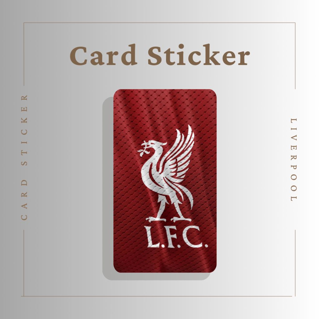 LIVERPOOL CARD STICKER - TNG CARD / NFC CARD / ATM CARD / ACCESS CARD ...