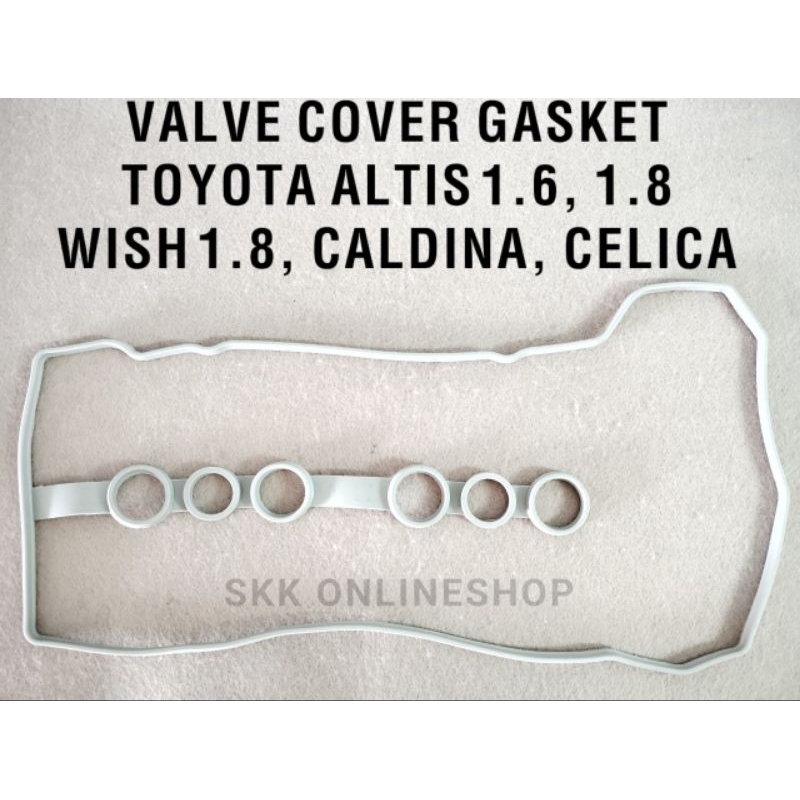 VALVE COVER GASKET SILICON TOYOTA ALTIS 1.6, 1.8, WISH 1.8, CALDINA ...