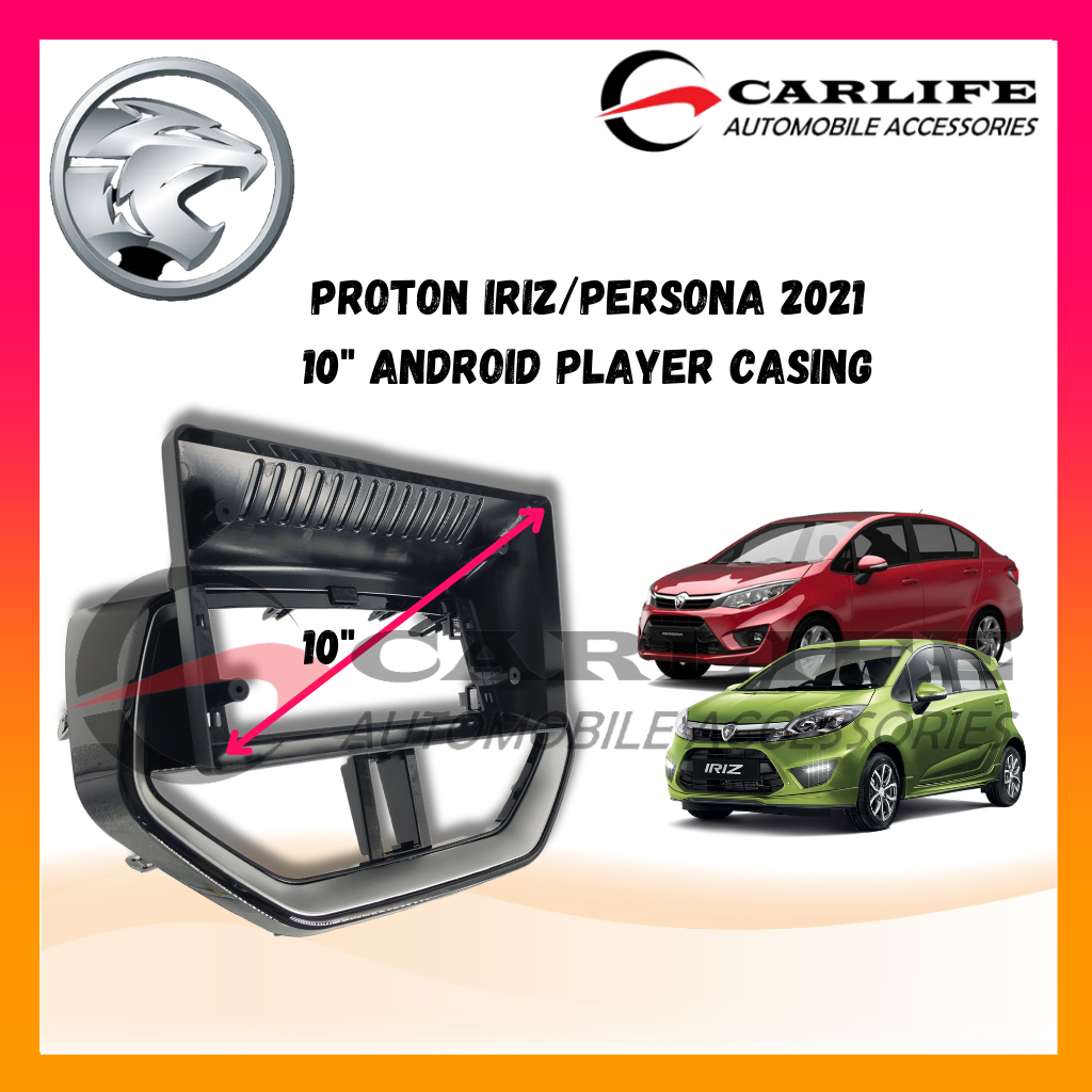 Proton Iriz & Persona 2022 10" Android Player Casing | Shopee Malaysia