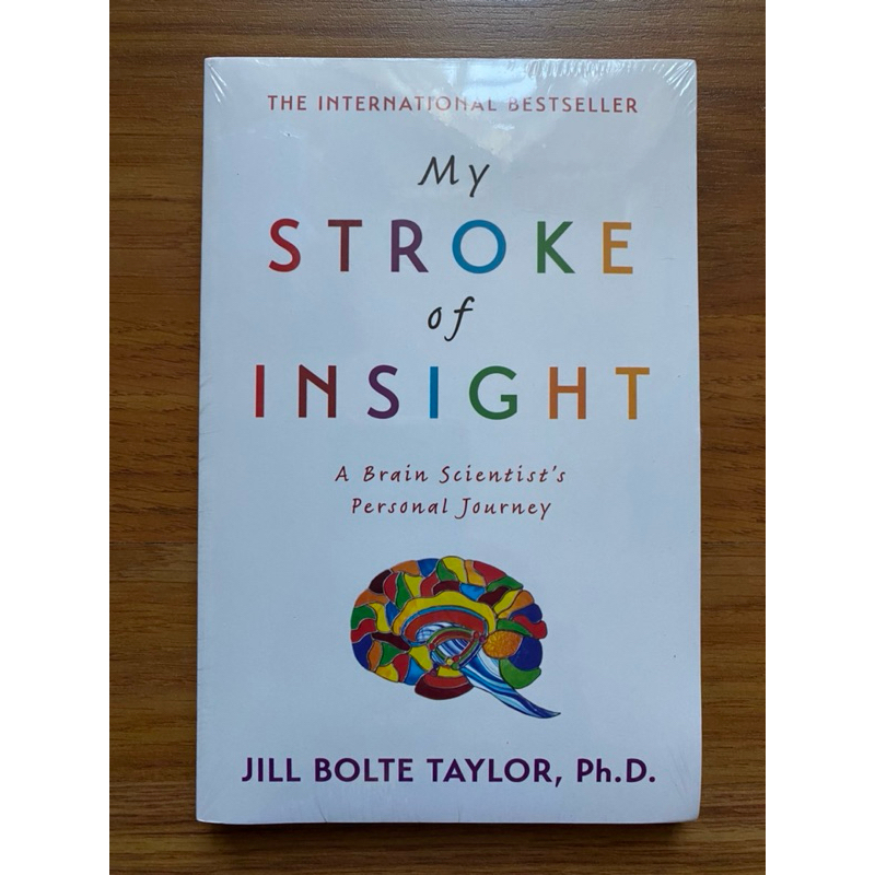 My Stroke of Insight: A Brain Scientist's Personal Journey by Jill ...