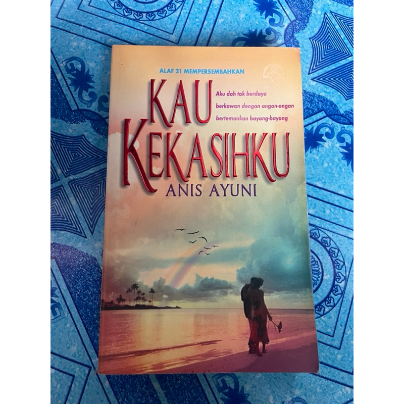 Novel Kau Kekasihku - Anis Ayuni / Alaf 21 (TERPAKAI) | Shopee Malaysia
