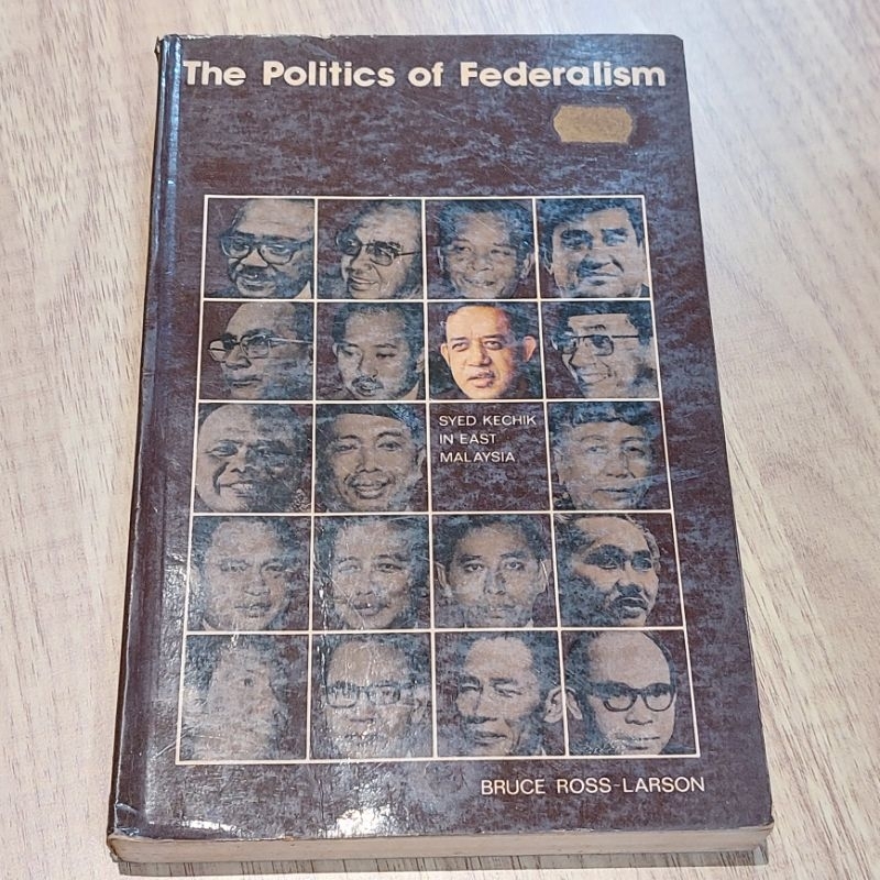 (LB) RARE The Politics of Federalism: Syed Kechik in East Malaysia by ...
