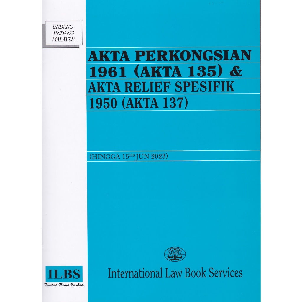 Akta Perkongsian 1961 (Akta 135) & Akta Relief Spesifik 1950 (Akta 137 ...