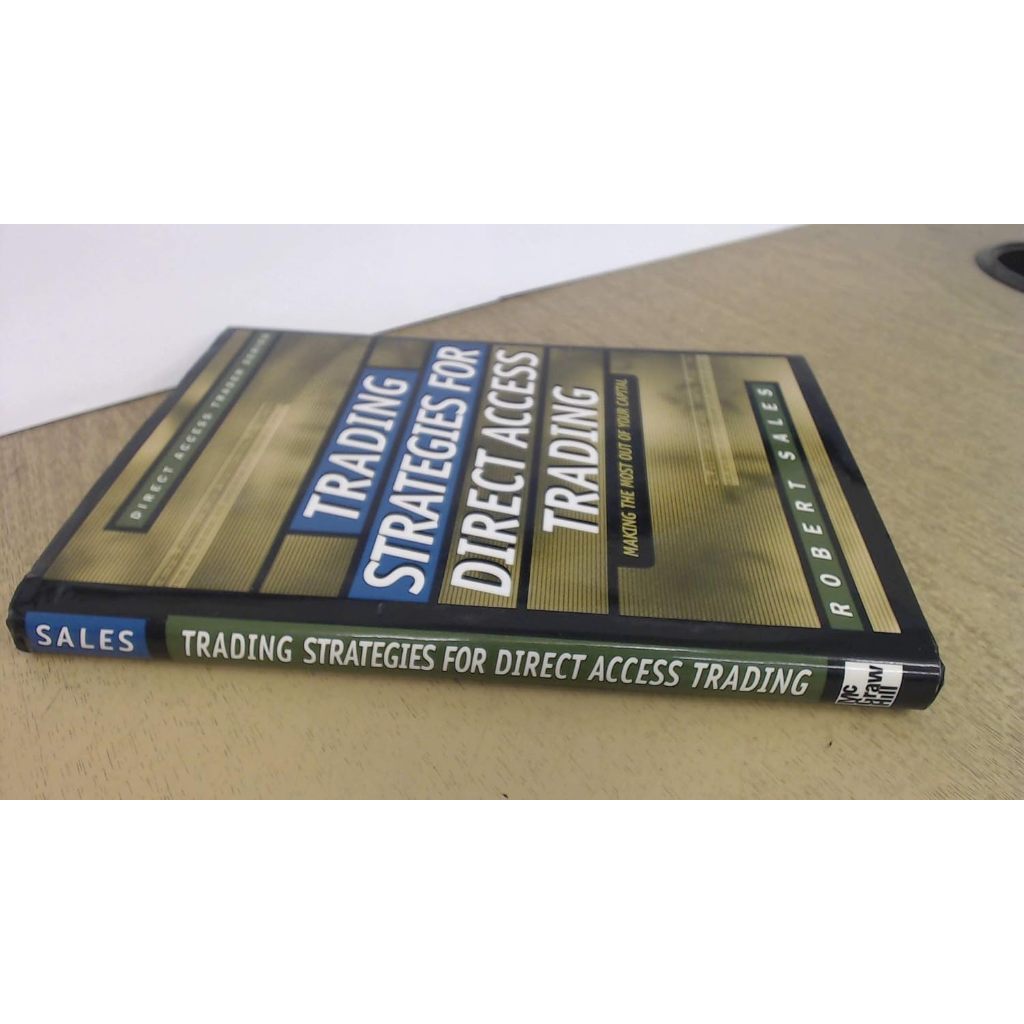 Trading Strategies for Direct Access Trading: Making the Most Out of ...