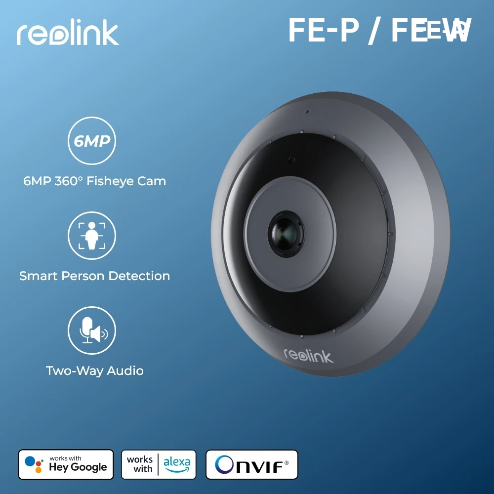 Reolink Fish Eye (FE-P/ FE-W) 6MP 360° Panoramic Indoor Fisheye Camera with Siren & Two-Way ...