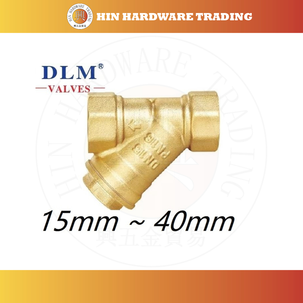 15mm (1/2") ~ 40mm (1-1/2") BRAND DLM BRASS Y STRAINER MODEL LL5005 ...