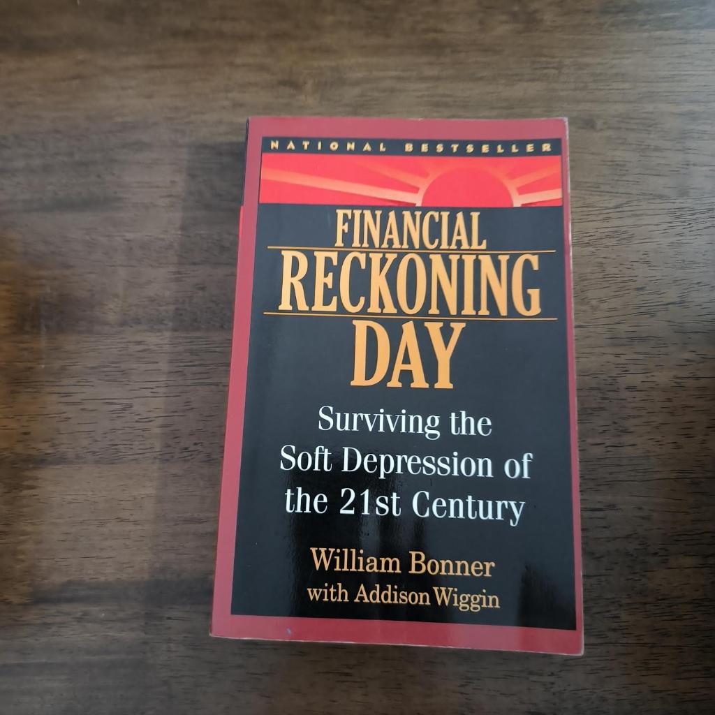Financial Reckoning Day: Surviving the Soft Depression of the 21st ...
