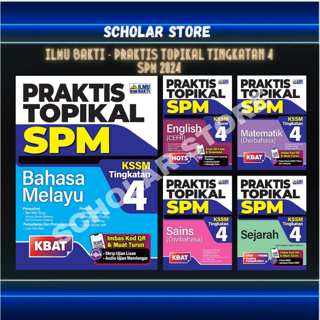 [SCHOLARSTORE] BUKU LATIHAN - PRAKTIS TOPIKAL SPM 2025 TINGKATAN 4 / FORM 4 - ILMU BAKTI ...
