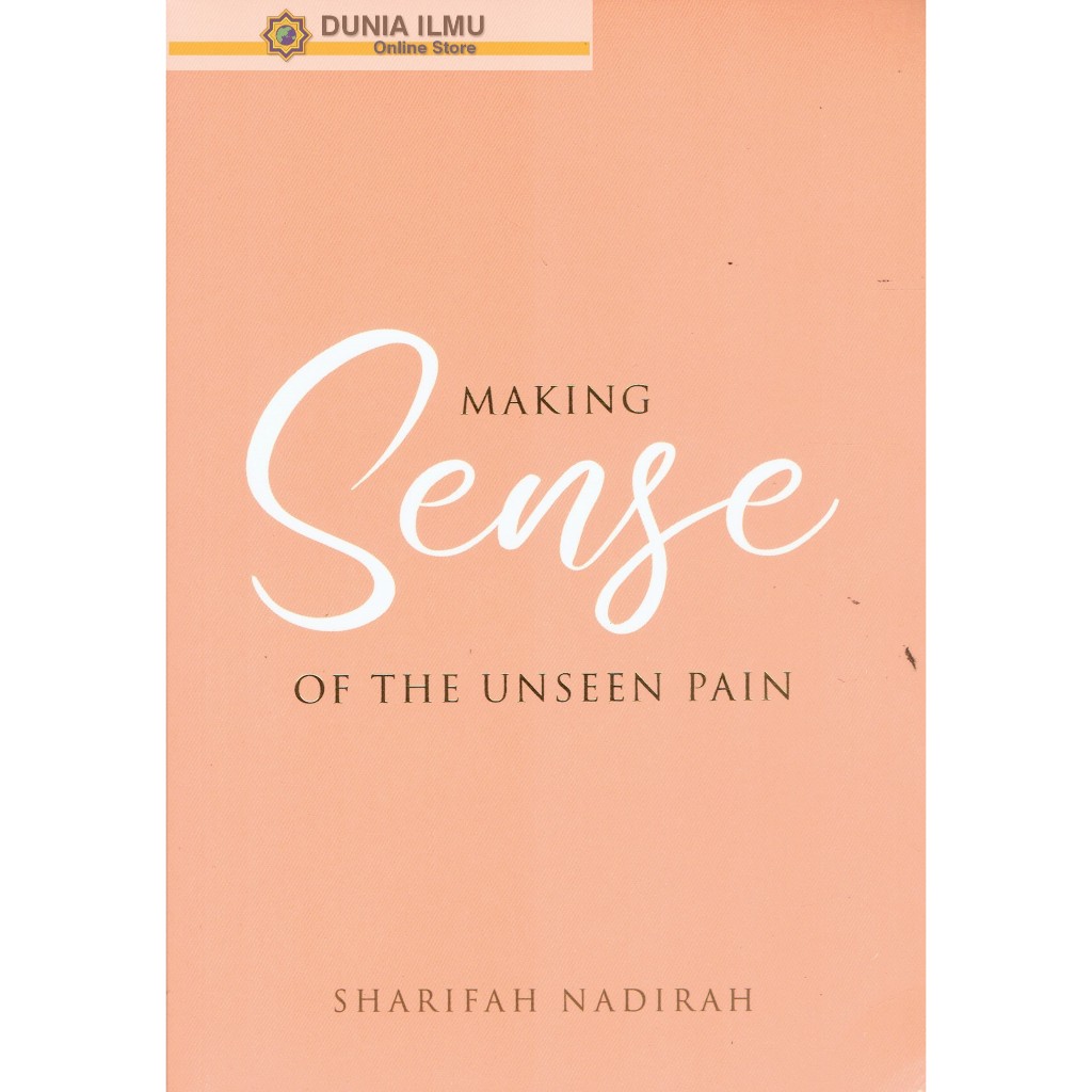 BUKU MOTIVASI : MAKING SENSE OF THE UNSEEN PAIN | Shopee Malaysia