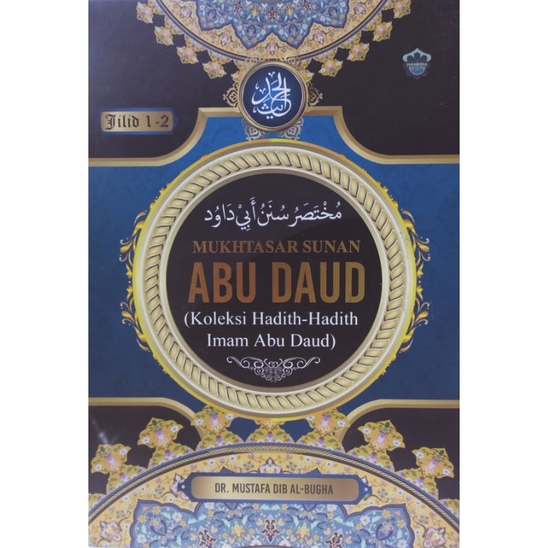 MUKHTASAR SUNAN ABU DAUD [JILID 1 & 2] (KOLEKSI HADITH-HADITH IMAM ABU DAUD) (JAHABERSA ...
