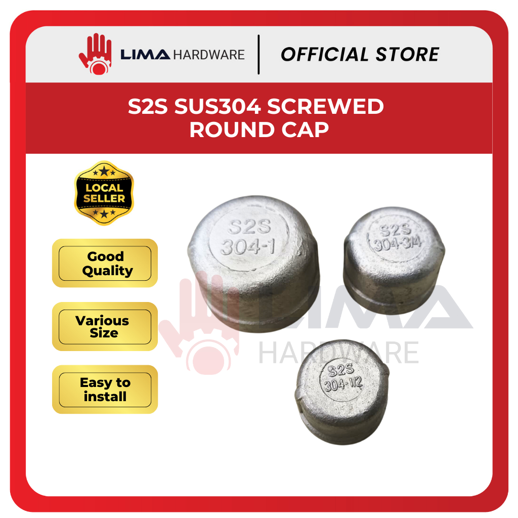 S2S SUS304 SCREWED ROUND CAP - 1/2" | 3/4" | 1" (15MM / 20MM / 25MM ...