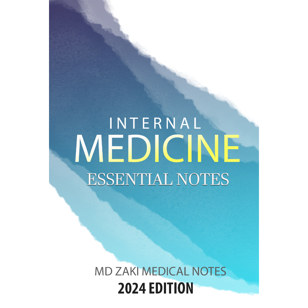 INTERNAL MEDICINE NOTES PDF | Nota Medical - MD Zaki Medical Notes MBBS ...