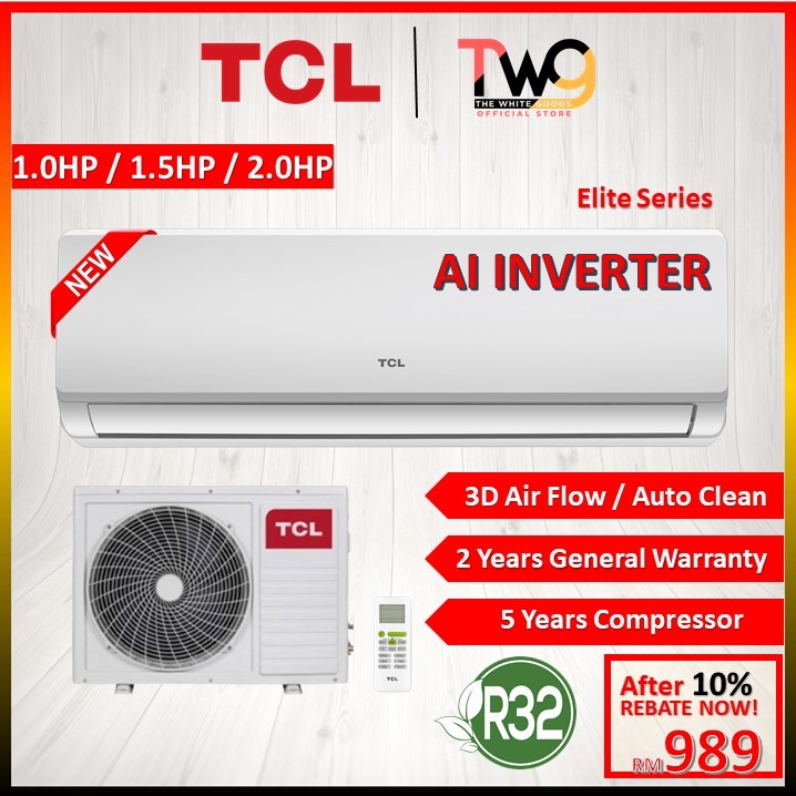 [FREE SHIPPING] TCL (1HP / 1.5HP / 2.0HP) Air Conditioner (New Elite Series) Inverter And Non ...