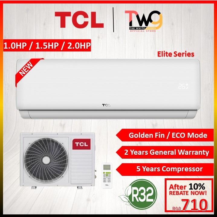 [FREE SHIPPING] TCL (1HP / 1.5HP / 2.0HP) Air Conditioner (New Elite ...