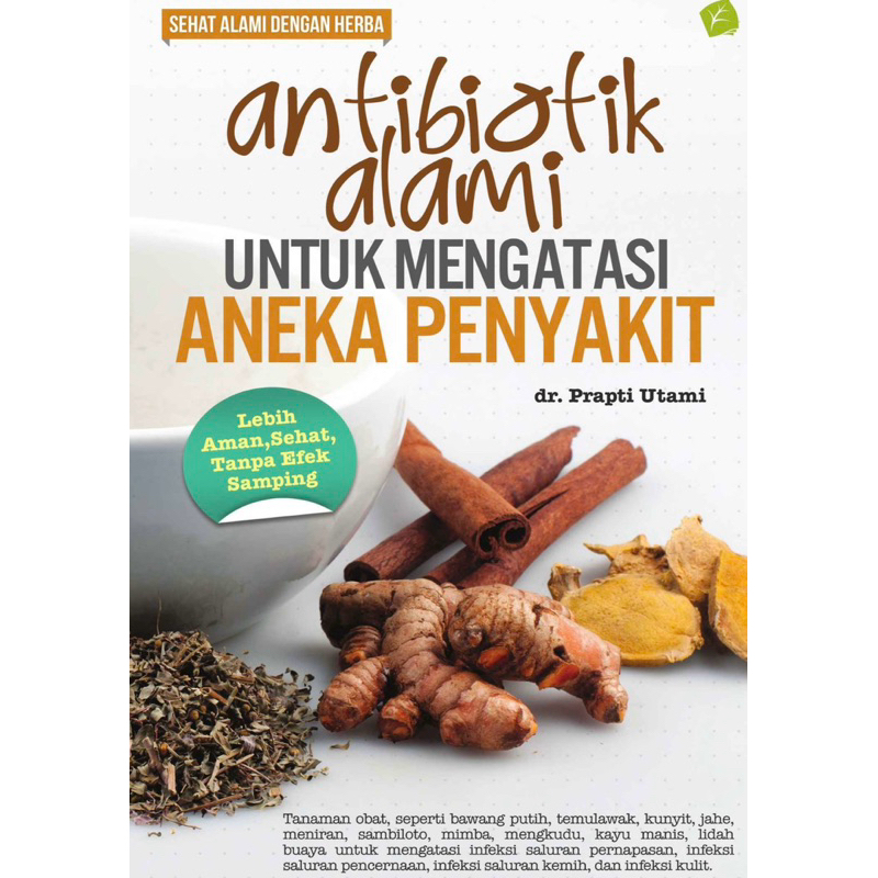 Antibiotik alami untuk mengatasi aneka penyakit kesihatan buku resep ...