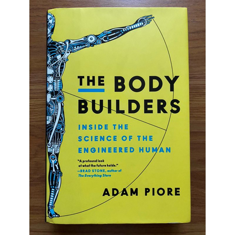 (Hardcover) The Body Builders: Inside the Science of the Engineered ...