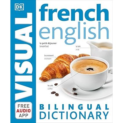 French-English Bilingual Visual Dictionary (DK Visual Dictionaries ...