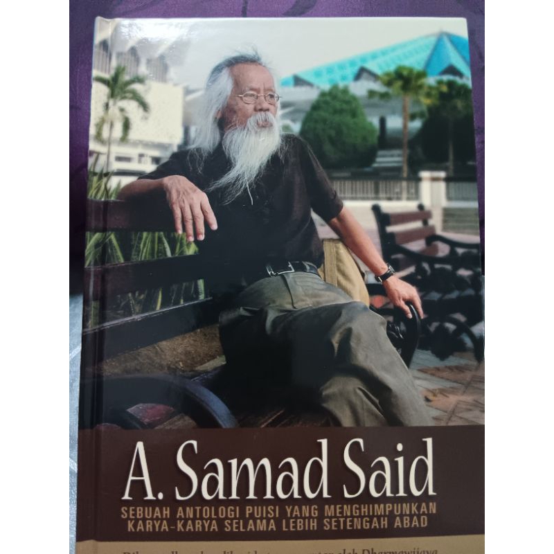 A.SAMAD SAID SEBUAH ANTOLOGI YANG MENGHIMPUNKAN KARYA-KARYA SELAMA LEBIH SETENGAH ABAD | Shopee ...