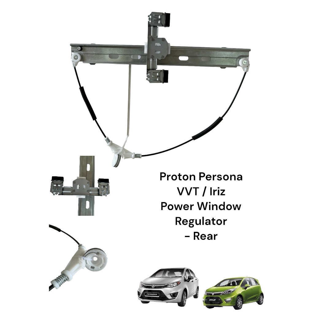 Proton Persona VVT / Iriz Power Window Regulator Rear | Shopee Malaysia