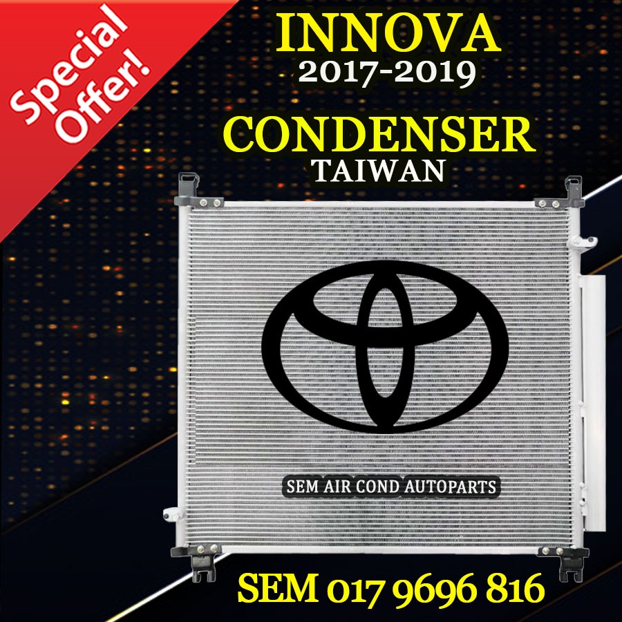 TOYOTA INNOVA 2017-2019 YEAR OEM TAIWAN NEW CONDENSER/ KONDENSER (CAR ...