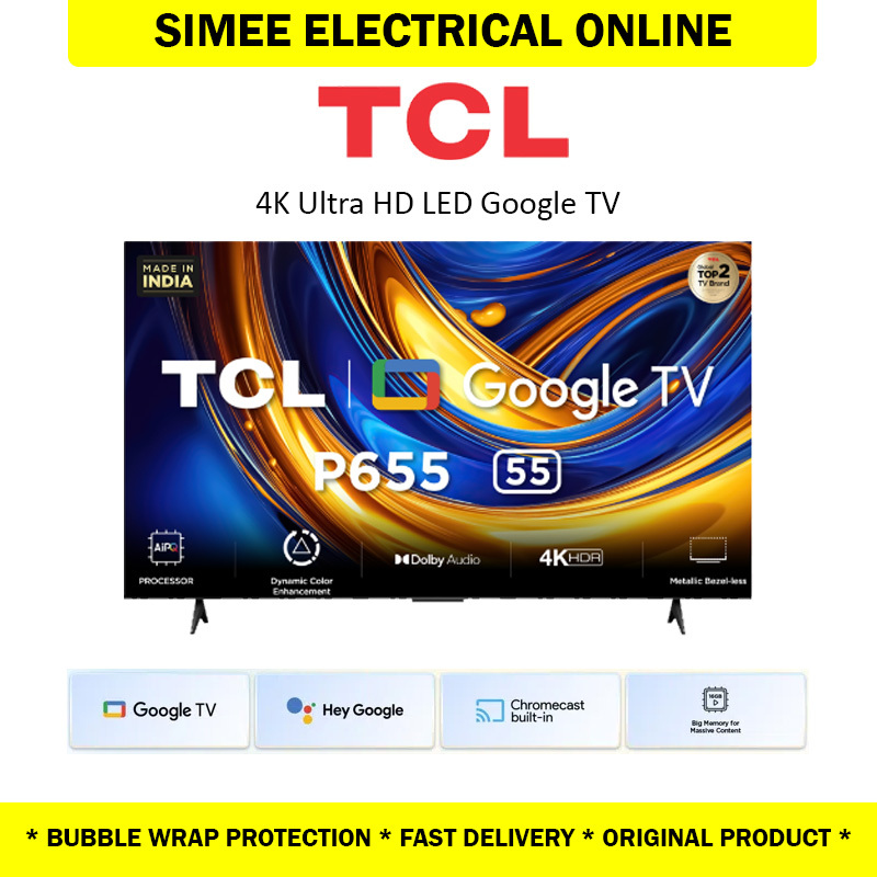 55" TCL P655 4K UHD Google TV | AiPQ Processor | 55P655 | Shopee Malaysia