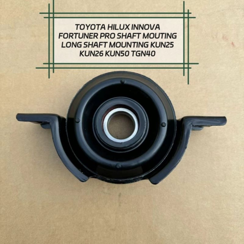 TOYOTA HILUX INNOVA LONG SHAFT MOUNTING KUN25 KUN26 KUN50 TGN40 37230 ...