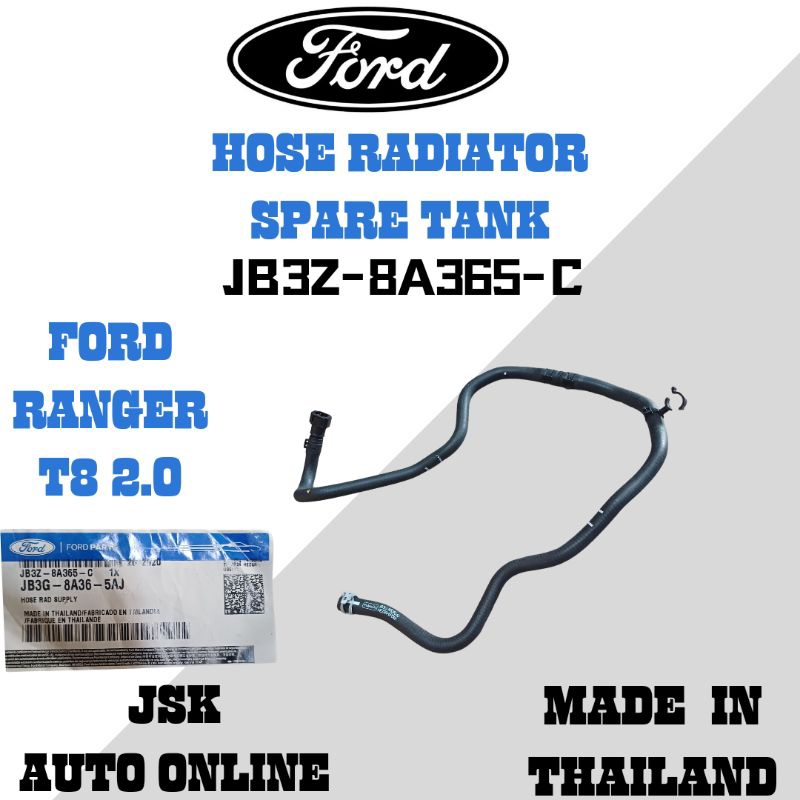 JB3Z-8A365-C HOSE RADIATOR SPARE TANK FORD RANGER T8 2.0 100% NEW ...