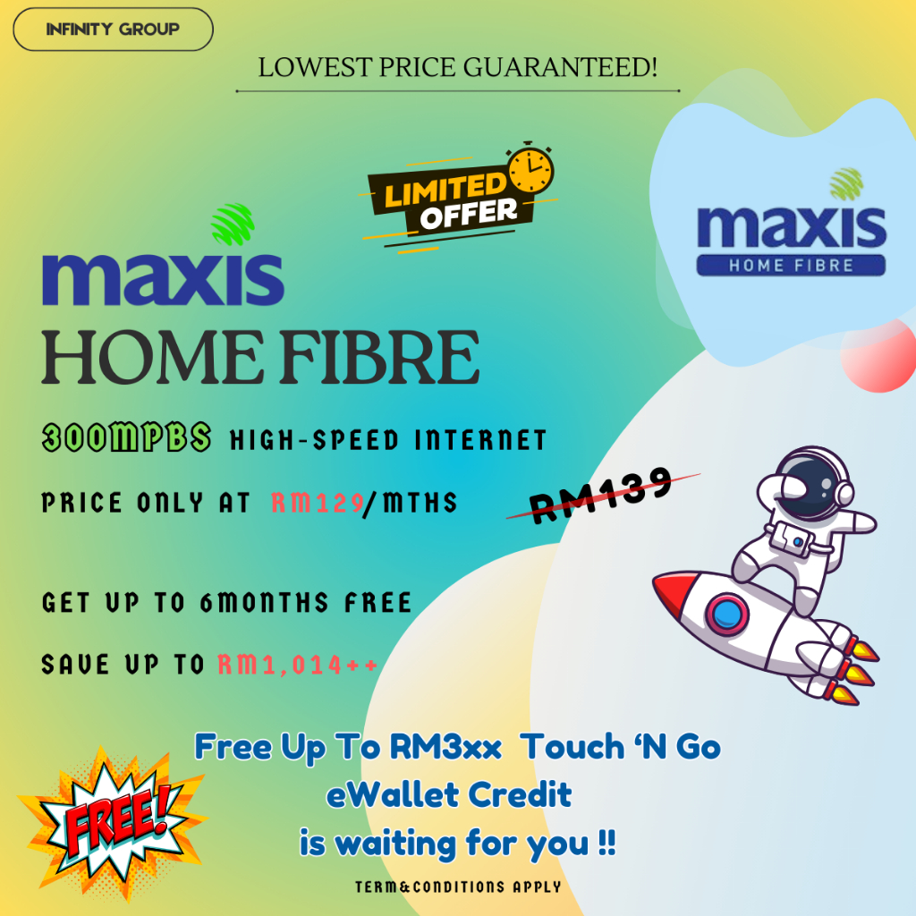 Maxis Home Fibre | High speed internet | Free Cash Voucher | Touch n ...