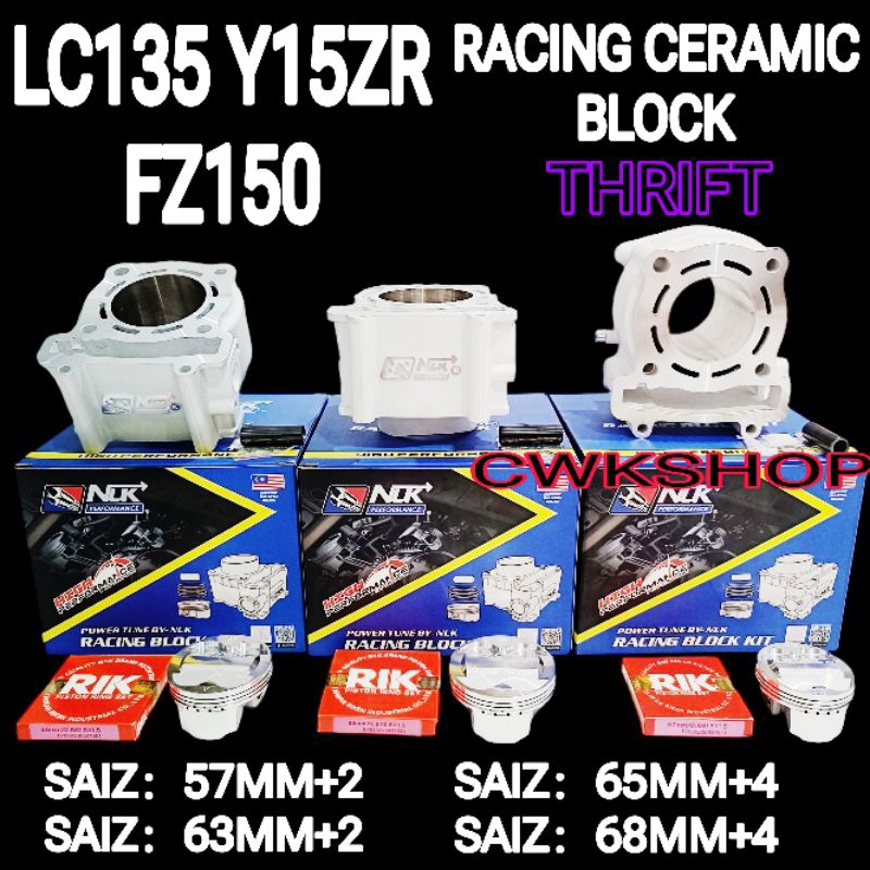NLK BLOCK LC135 Y15ZR FZ150 RACING CERAMIC BLOCK THRIFT 57MM 63MM 65MM ...