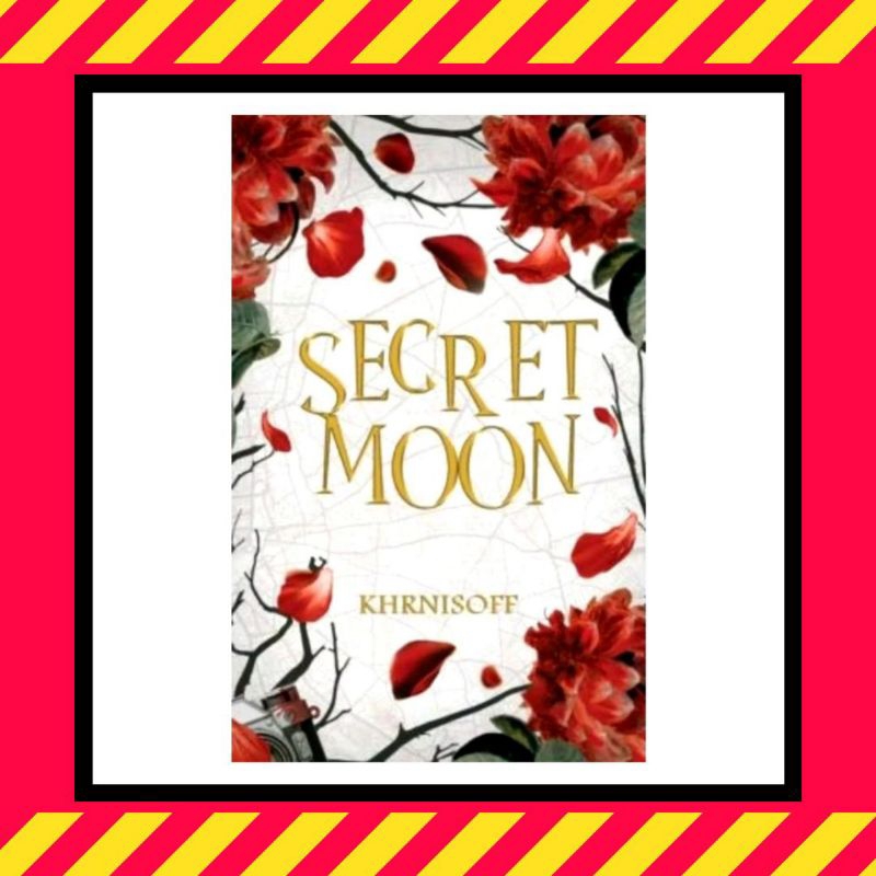 NOVEL : SECRET MOON - Khrnisoff (NEW NOVEL & LIMITED EDITION!) | Shopee ...