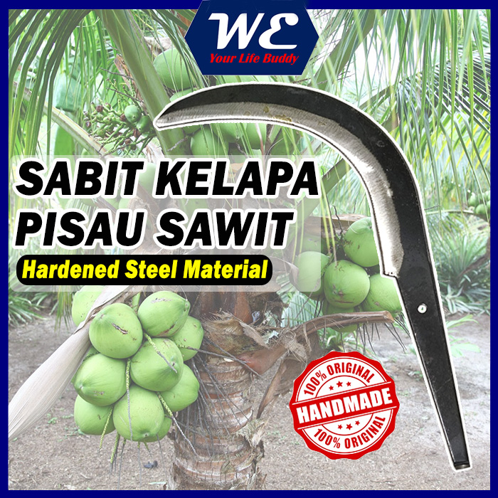 SABIT KELAPA HEAVY DUTY / FRUIT SICKLE- HANDMADE 150grams/ 320GRAMS ...