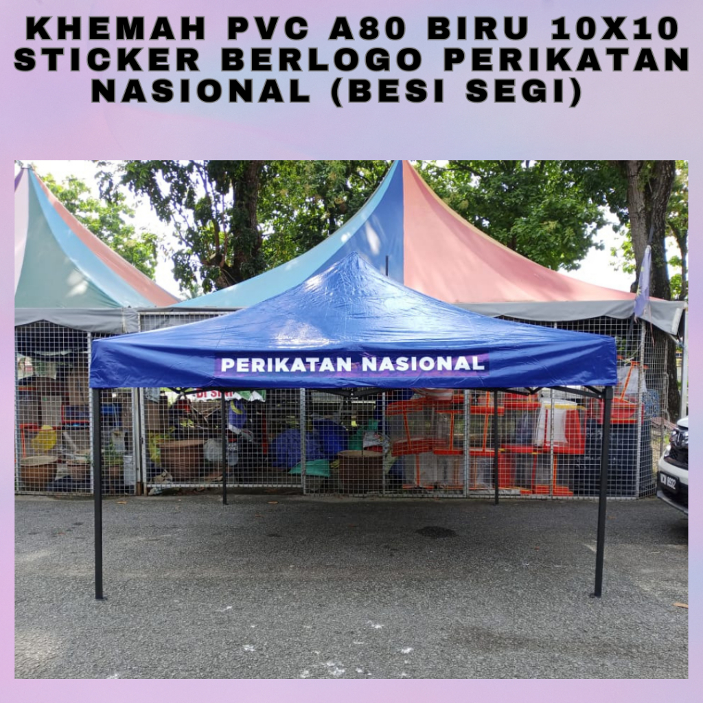 KHEMAH PVC A80 SAIZ 10FT X 10FT STICKER BERLOGO PERIKATAN NASIONAL ...