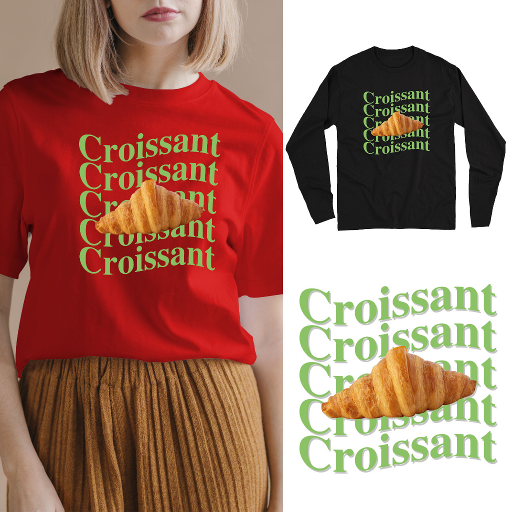 Croissant Croissant Croissant Tee 100% Cotton Unisex T-Shirt Baju Kapas ...