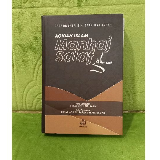 💗Aqidah Islam Manhaj Salaf (oleh Prof Dr Basri bin Ibrahim Al-Azhari ...