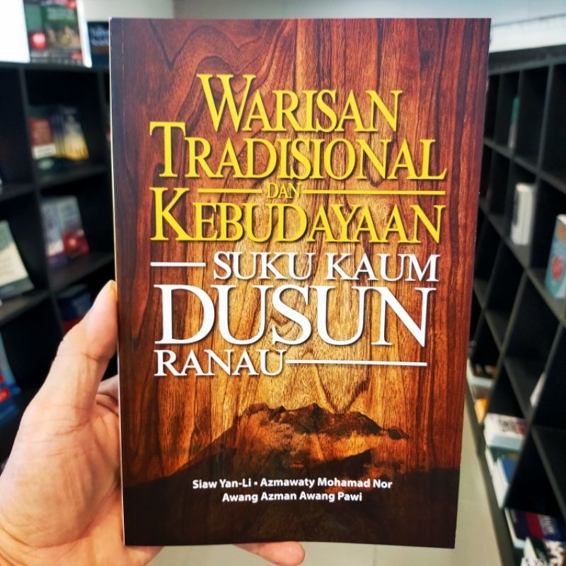 WARISAN TRADISIONAL DAN KEBUDAYAAN SUKU KAUM DUSUN RANAU (Siaw Yan-Li ...