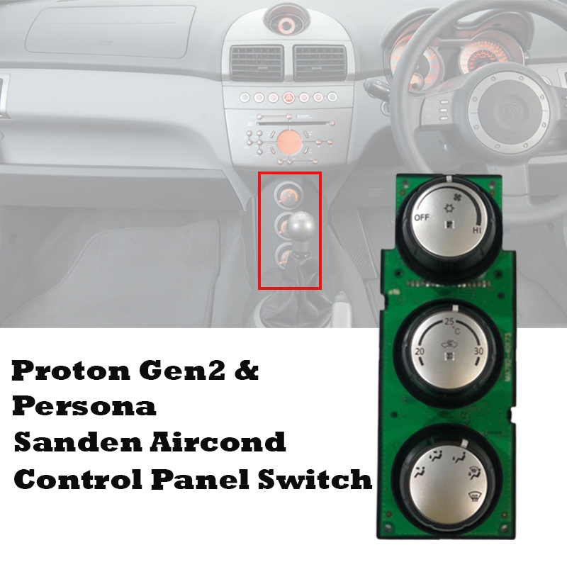 Proton Geniune Gen2 & Persona Sanden Aircond Control Panel Switch And ...