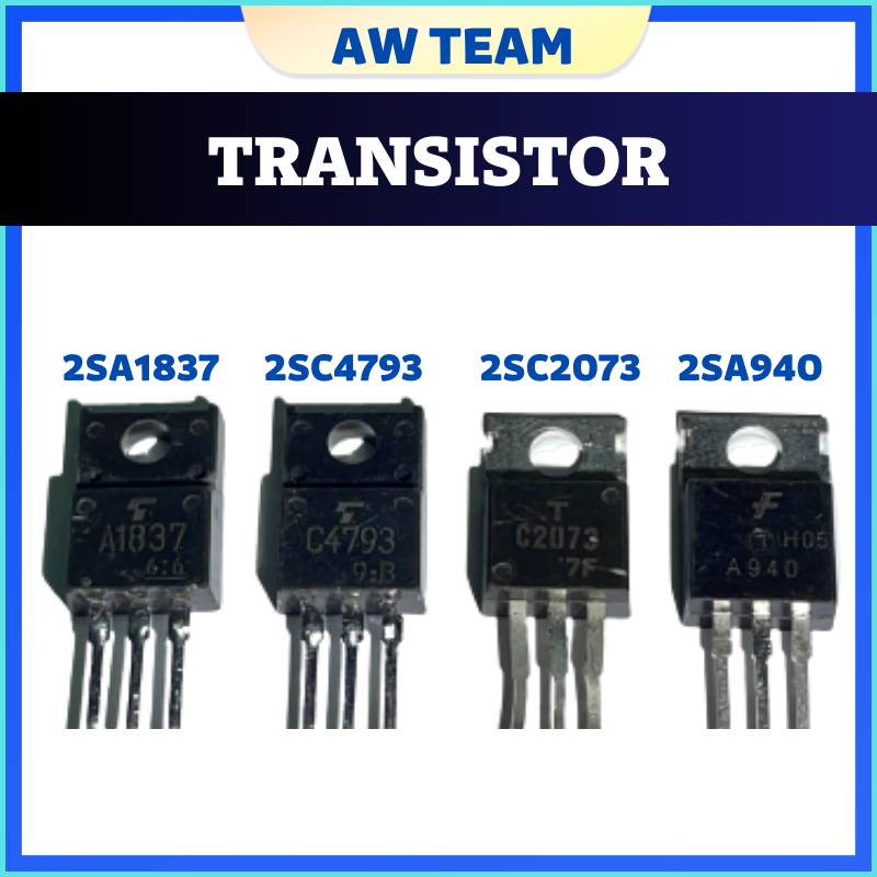 2SC4793 C4793 2SA1837 A1837 2SA940 A940 2SC2073 C2073 Transistor ...