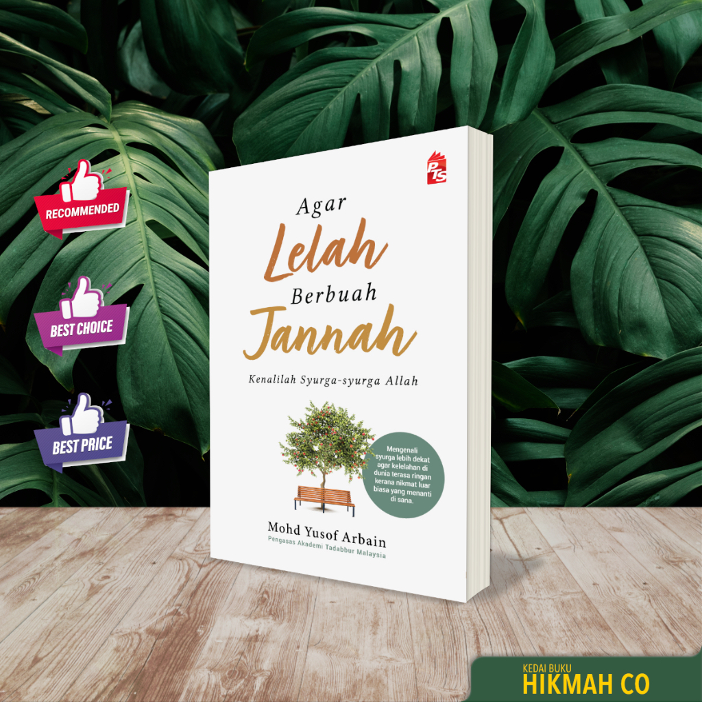 Agar Lelah Berbuah Jannah : Kenalilah Syurga-syurga Allah. Penulis Mohd ...